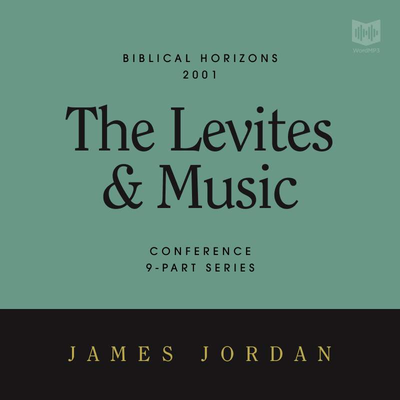 Biblical Horizons 2001 Conference - The Levites and Music | Canon+