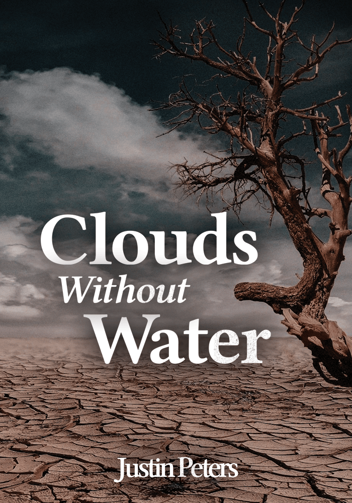 Clouds without Water | Justin Peters | G3 Plus